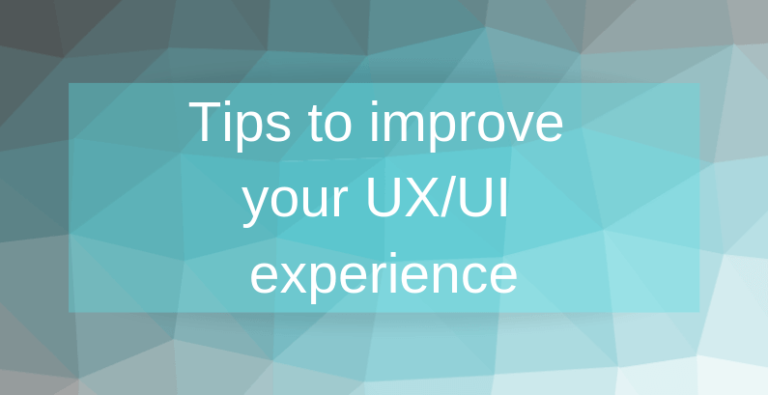 Tips to improve your UX and UI experience - Supsystic blog 2023