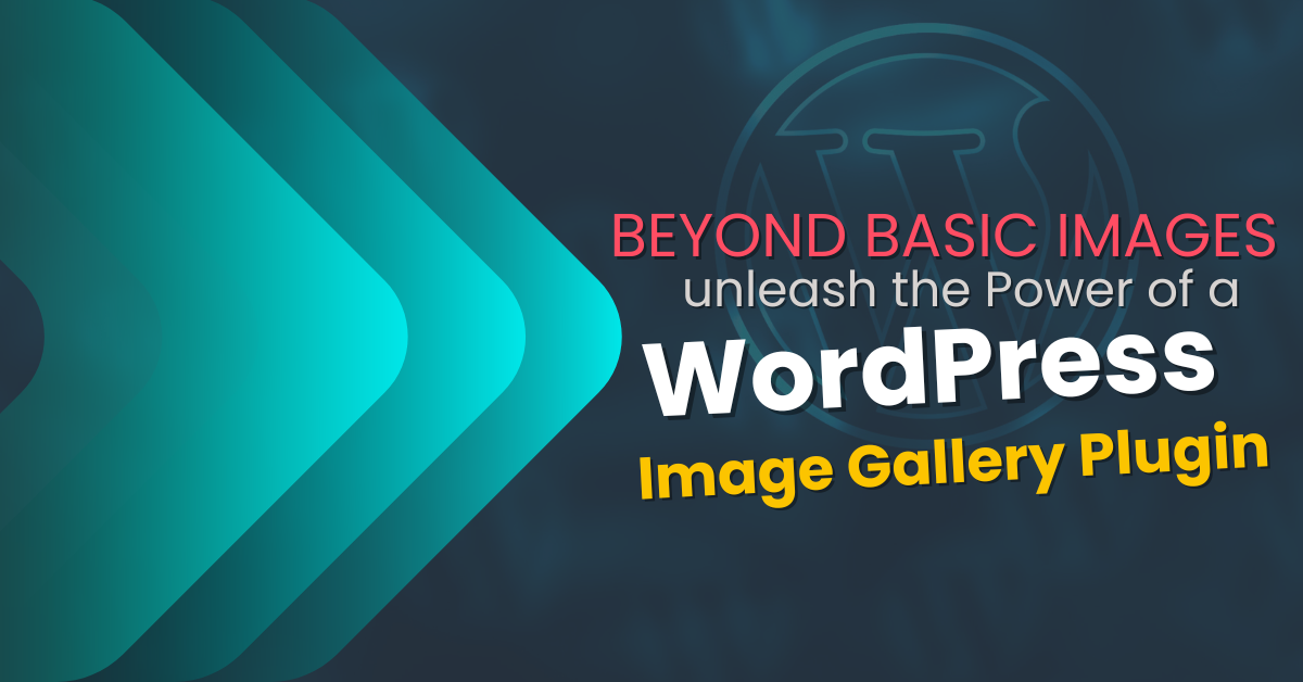 Beyond Basic Images: Unleash the Power of a WordPress Image Gallery Plugin | Ultimate WordPress ...