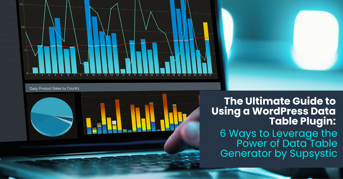 The Ultimate Guide to Using a WordPress Data Table Plugin: 6 Ways to ... The Ultimate Guide to Using a WordPress Data Table Plugin: 6 Ways to ...