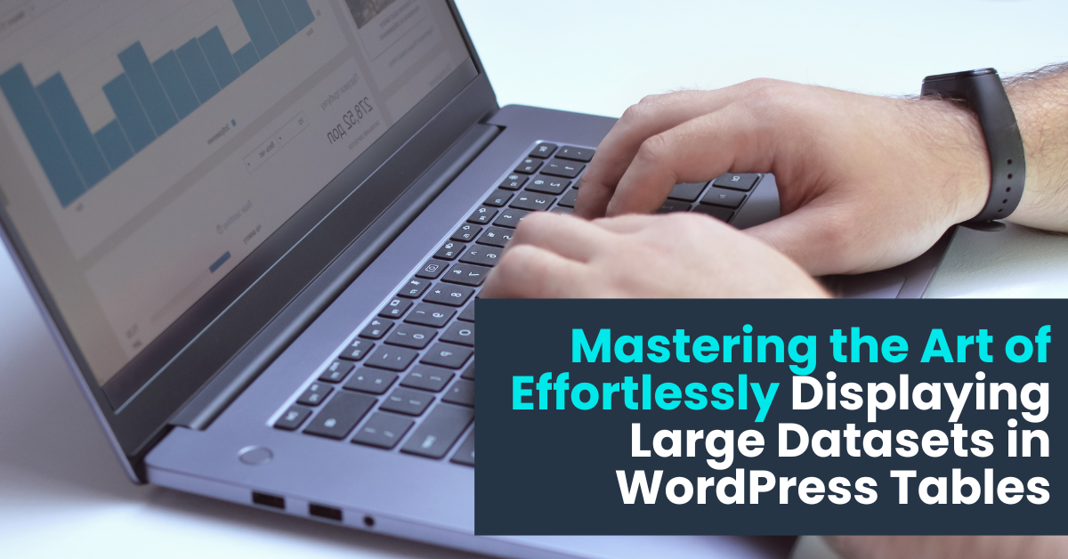 Mastering the Art of Effortlessly Displaying Large Datasets in ... Mastering the Art of Effortlessly Displaying Large Datasets in ...